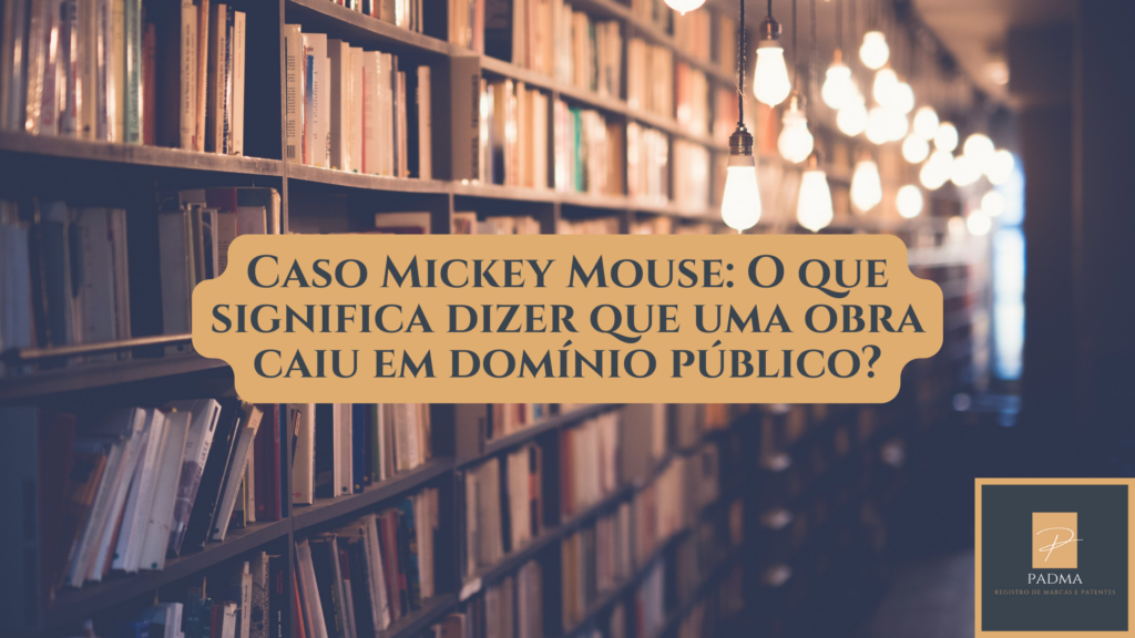 Caso Mickey Mouse: O que significa dizer que uma obra caiu em domínio ...